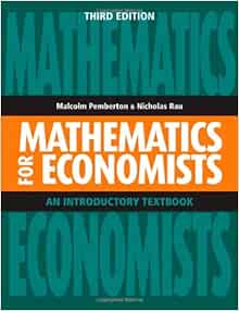 Mathematics for Economists: An Introductory Textbook: 9781442612761 ...