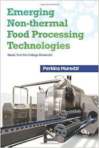 Emerging Non Thermal Food Processing Technologies: (Basic Text for ...