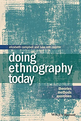 Doing Ethnography Today: Theories, Methods, Exercises: Campbell ...