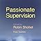 Passionate Supervision: Amazon.co.uk: Robin Shohet: 9781843105565: Books