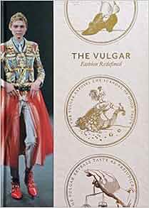 The Vulgar: Fashion Redefined: Jane Alison: 9783960980308: Amazon.com ...
