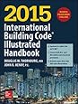 2015 International Building Code Illustrated Handbook: International ...