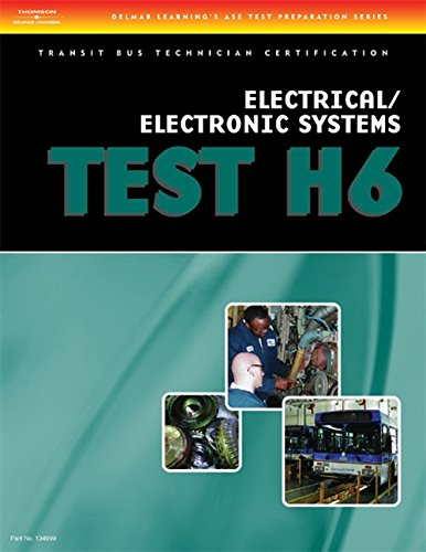 ASE Transit Bus Technician Certification H6: Electrical/Electronic ...