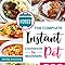 The Complete Instant Pot Cookbook For Beginners: 600 Everyday Pressure ...