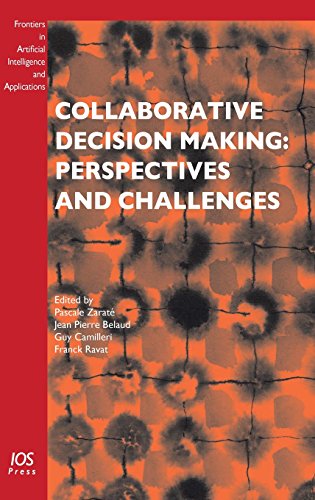 Collaborative Decision Making: Perspectives and Challenges: Zarate ...
