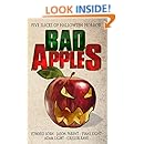 Bad Apples: Five Slices of Halloween Horror (Bad Apples Halloween ...
