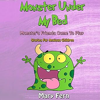 Amazon.com: Monster Under My Bed: Monster's Friends Come to Play ...