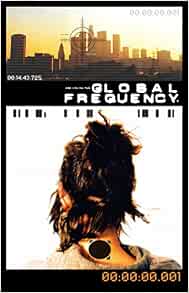 Amazon.com: Global Frequency: The Deluxe Edition (9781401278205): Ellis ...