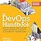 The DevOps Handbook: How to Create World-Class Agility, Reliability, & Security in Technology ...