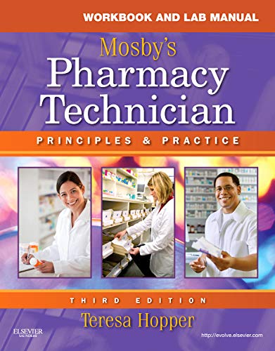 Workbook and Lab Manual for Mosby's Pharmacy Technician: Principles and ...