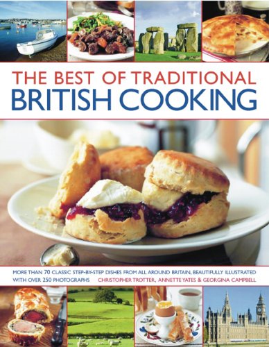 The Best of Traditional British Cooking: More than 70 classic step-by ...