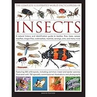 The Complete Illustrated World Encyclopedia of Insects: A Natural ...