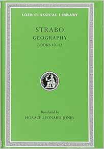 Amazon.com: Strabo: Geography, Books 10-12 (Loeb Classical Library No ...