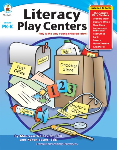 Literacy Play Centers, Grades PK - K: Walcavich, Maureen, Bauer, Karen ...