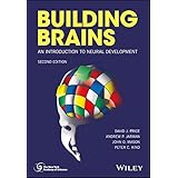 Building Brains: An Introduction to Neural Development: Price, David J., Jarman, Andrew P ...