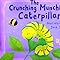 The Crunching Munching Caterpillar 1st (first) edition by Sheridan Cain ...