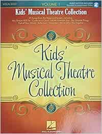 Kids' Musical Theatre Collection - Volume 1 (Bk/Online Audio): Hal ...
