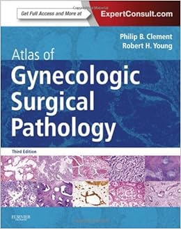Atlas of Gynecologic Surgical Pathology: Expert Consult: Online and ...