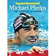 SPORTS ILLUSTRATED Michael Phelps: The Greatest Olympian: Sports ...
