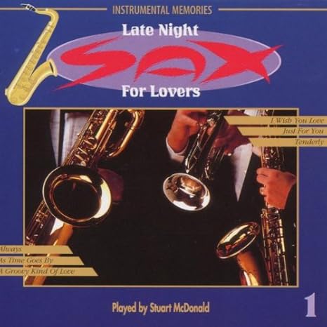 Late Night Sax for Lovers Vol. 1: Amazon.co.uk: Music