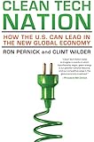 The Clean Tech Revolution: Discover the Top Trends, Technologies, and ...