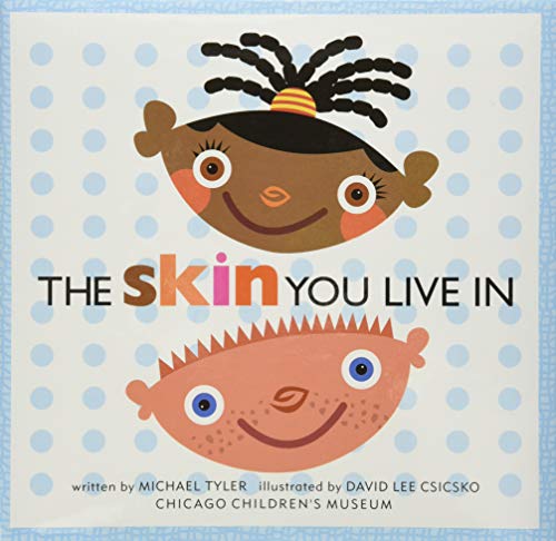 The Skin You Live In: Tyler, Michael, Csicsko, David Lee: 9780975958001 ...