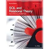 SQL and Relational Theory: How to Write Accurate SQL Code: Date, C. J.: 9781491941171: Books ...