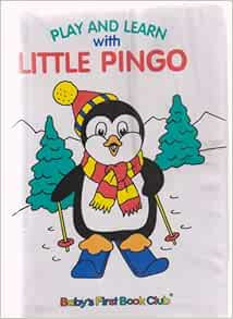 Play and Learn with Little Pingo: Baby's First Book ; Shapes Counting ...