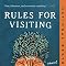 Rules for Visiting: A Novel: Francis Kane, Jessica, Carey, Edward ...