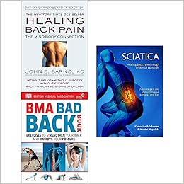Healing back pain, bma bad book, sciatica collection 3 books set ...