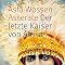 Der letzte Kaiser von Afrika: Triumph und Tragödie des Haile Selassie ...