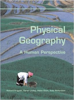Physical Geography: A Human Perspective: Amazon.co.uk: Richard Huggett ...