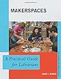 Amazon.com: Makerspaces: A Practical Guide for Librarians (Practical Guides for Librarians ...