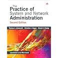 The Practice of System and Network Administration, Second Edition ...