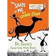 The Shape of Me and Other Stuff: Dr. Seuss's... by Dr. Seuss
