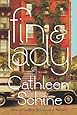 Fin & Lady: A Novel: Schine, Cathleen: 9780374154905: Amazon.com: Books