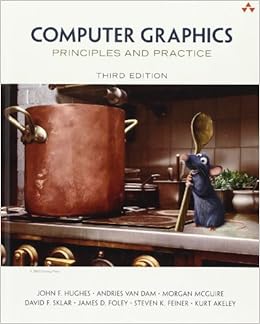 Computer Graphics: Principles and Practice: Principles and Practices ...