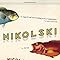 Nikolski: Dickner, Nicolas, Lederhendler, Lazer: 9780676978803: Books ...