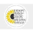 Amazon.com: Teachers Plant Seeds That Grow Forever Stickers, Teacher ...