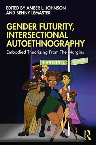 Amazon.com: Gender Futurity, Intersectional Autoethnography (Writing ...