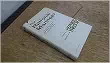 The Rational manager: a systematic approach to problem solving and ...