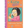 Katie and the Class Pet (Katie Woo): Manushkin, Fran, Lyon, Tammie ...