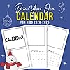 Draw Your Own Calendar For Kids 2020-2025: A Five Year Wall Calendar ...