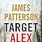 Target: Alex Cross: James Patterson: 9780316273947: Amazon.com: Books