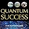 Quantum Success: The Astounding Science of Wealth and Happiness: Taylor ...