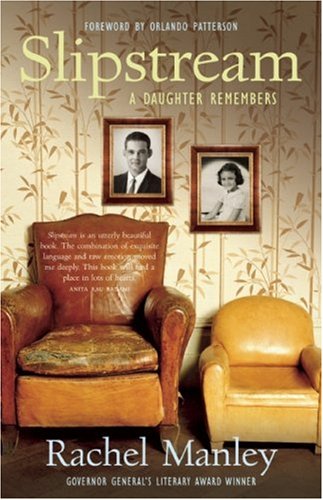 Slipstream: A Daughter Remembers: Manley, Rachel: 9781554700516: Books ...