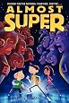 Almost Super (Almost Super, 1): Jensen, Marion: 9780062209627: Amazon ...
