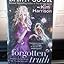 Forgotten Truth (Truth, Book 3): Dawn Cook: 9780441011179: Amazon.com ...