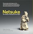 The Raymond and Frances Bushell Collection of Netsuke: A Legacy at the ...