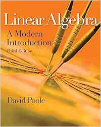 Linear Algebra: A Modern Introduction: Poole, David: 9780538735452 ...